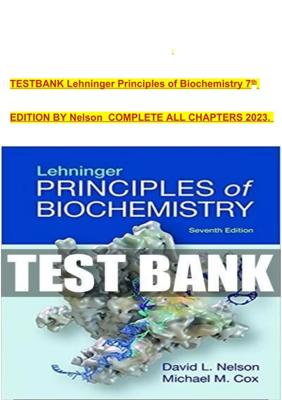 TESTBANK Lehninger Principles of Biochemistry 7th EDITION BY Nelson ...