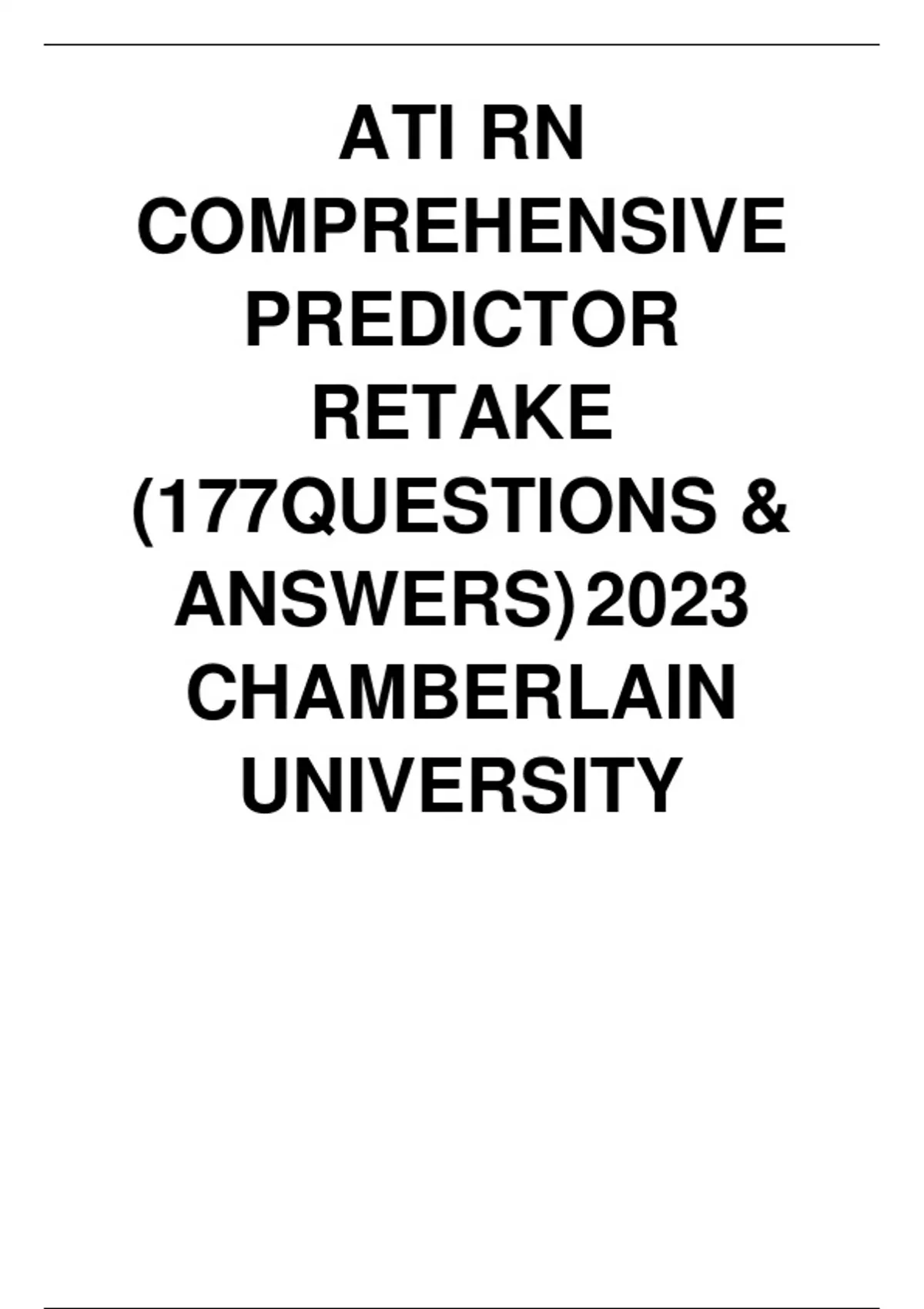 ATI RN COMPREHENSIVE PREDICTOR RETAKE (177Q &As) 2023 CHAMBERLAIN ...