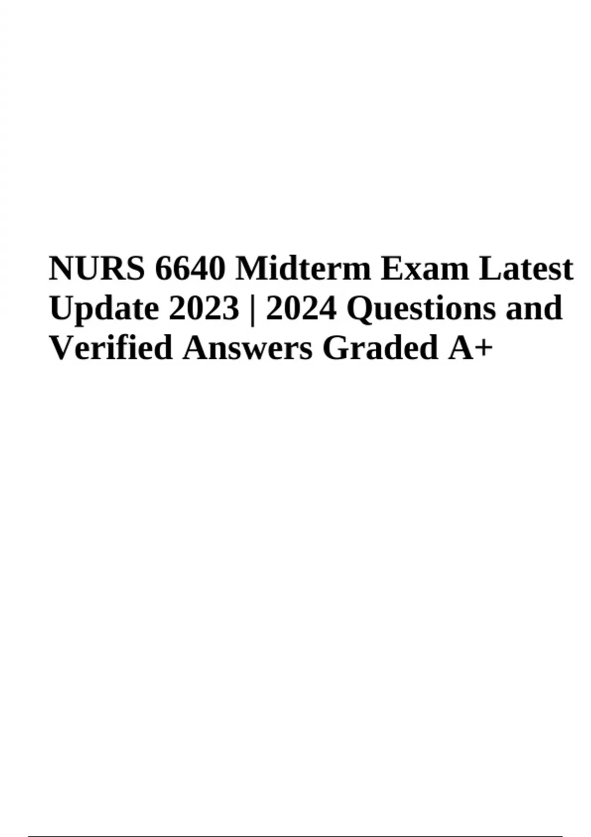 NURS 6640 Midterm Exam Latest Update 2023 | 2024 Questions and Verified ...