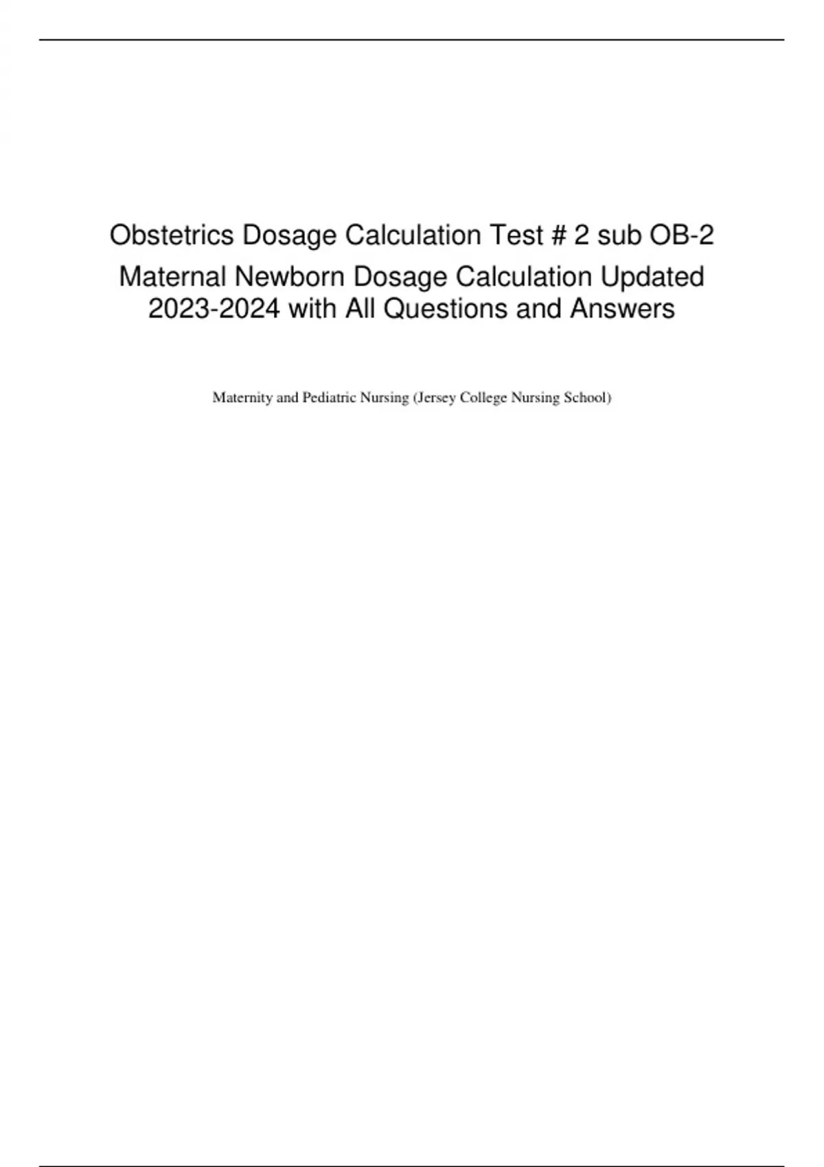 Obstetrics Dosage Calculation Test # 2 sub OB-2 Maternal Newborn Dosage ...