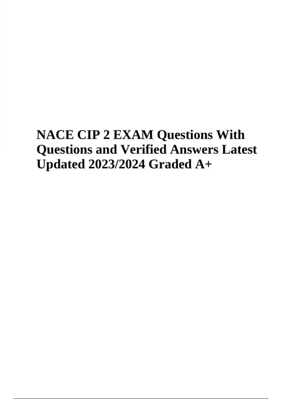 NACE CIP 2 EXAM Questions With Questions and Verified Answers Latest ...