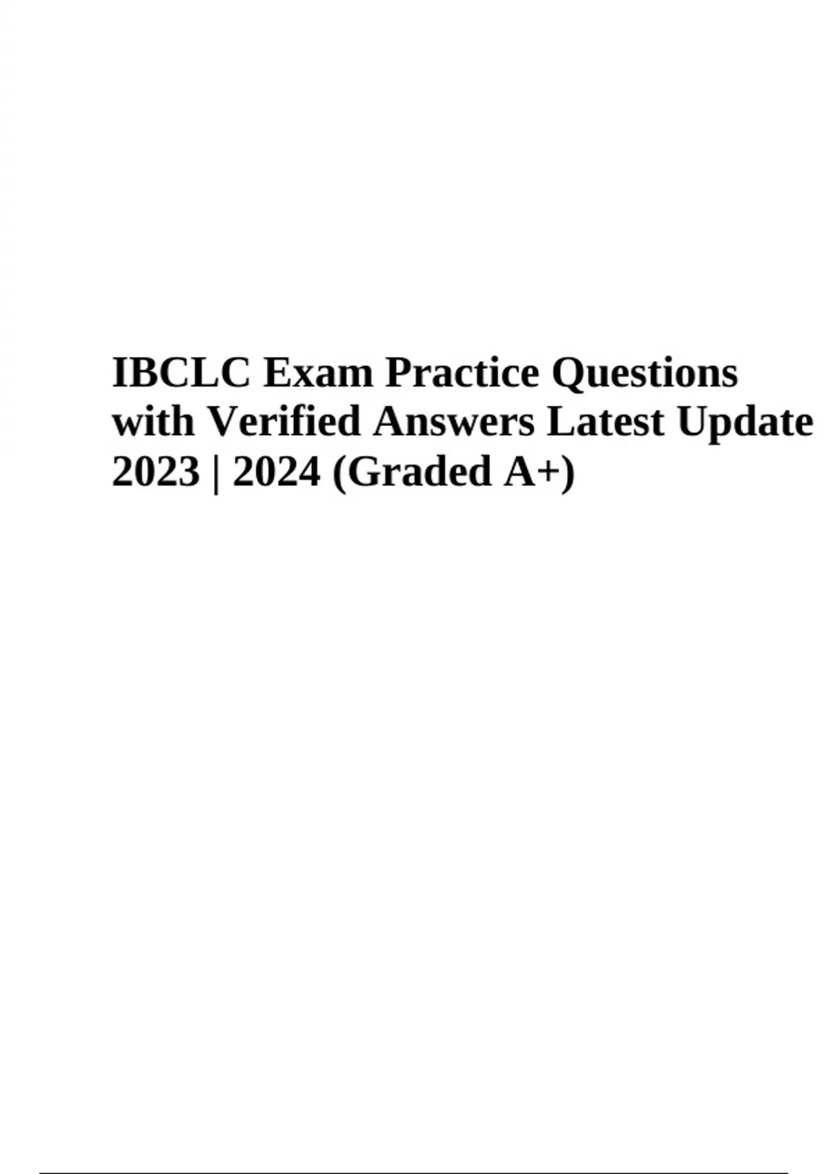 IBCLC Exam Practice Questions with Verified Answers Latest Update 2023/ ...