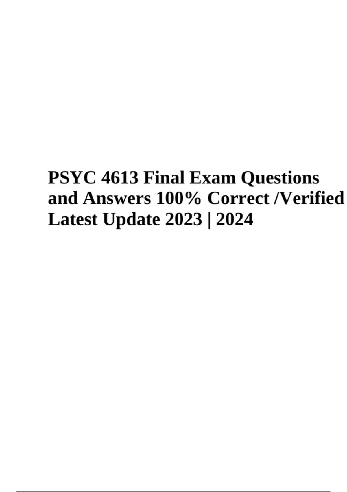 PSYC 4613 Final Exam Test Questions with Answers Correct Latest Update ...