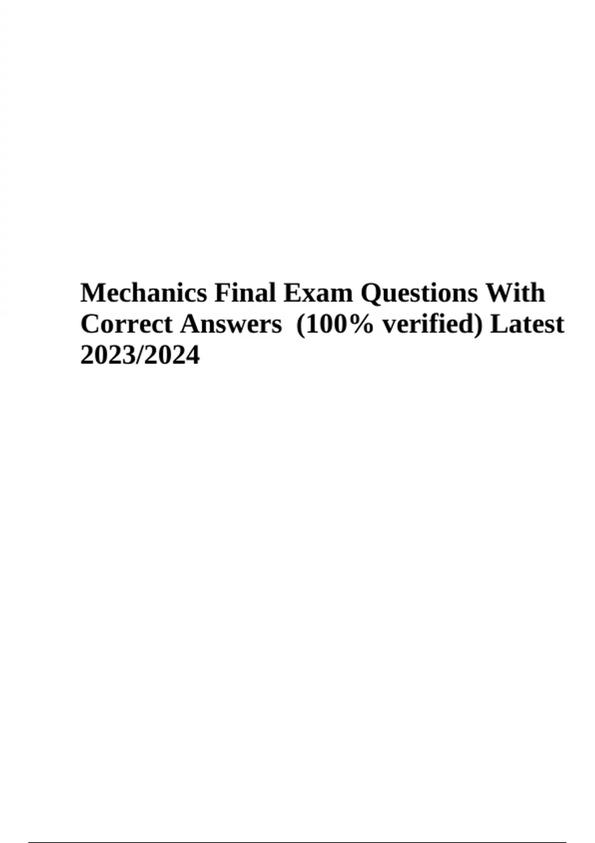 Mechanics Final Exam Questions With Correct Answers (100% verified ...