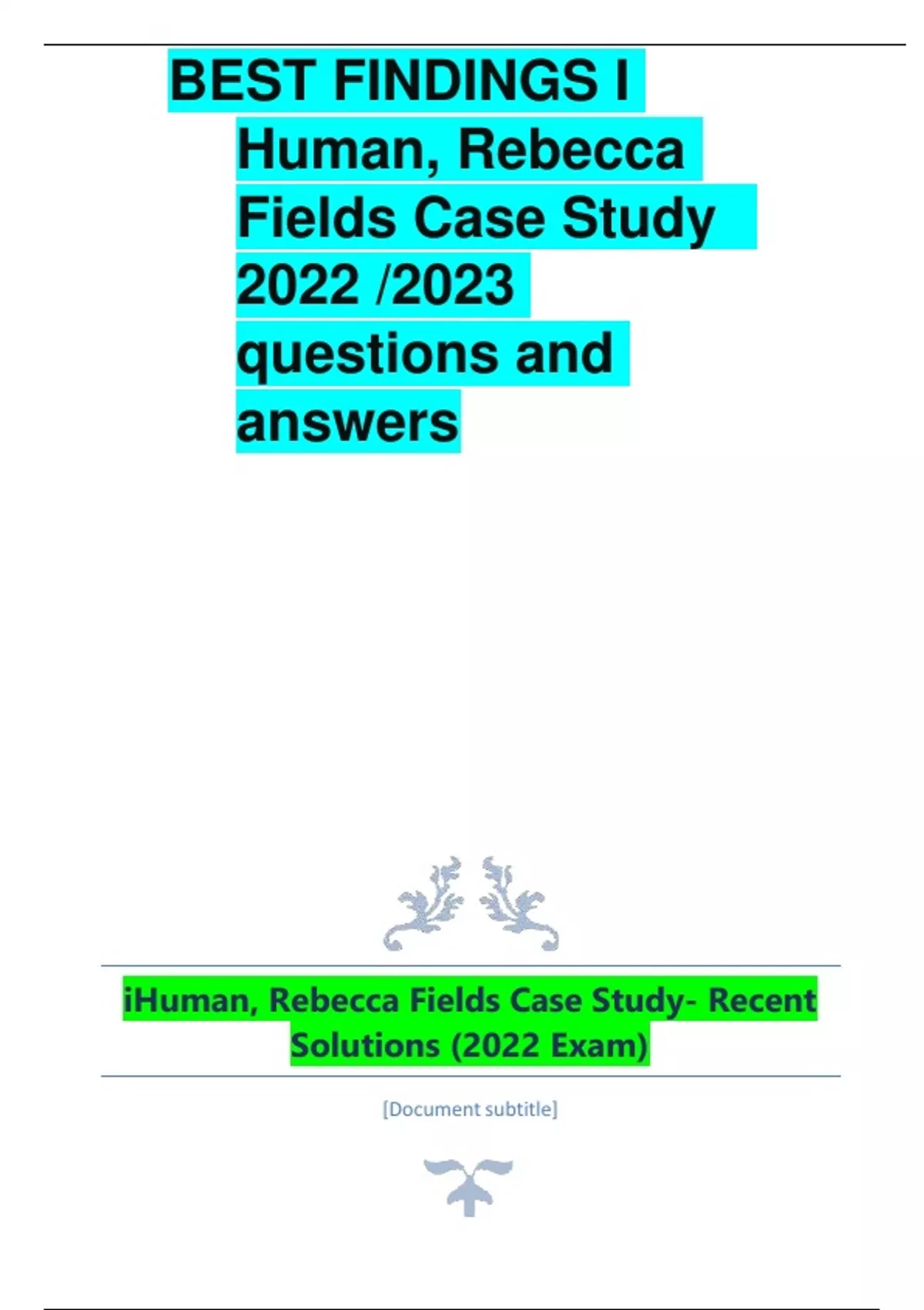 BEST FINDINGS I Human, Rebecca Fields Case Study 2022 /2023 questions and answers - REBECCA ...