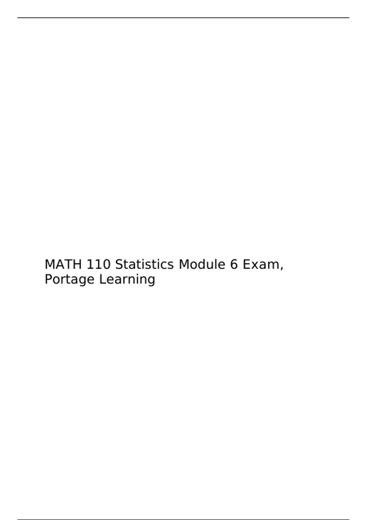 MATH 110 Module 6 Exam 6 Portage Learning Statistics Quiz, MATH 110 ...