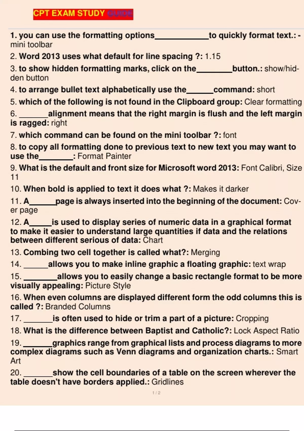 CPT EXAM STUDY GUIDE 1. you can use the formatting options ___________ to quickly format text ...