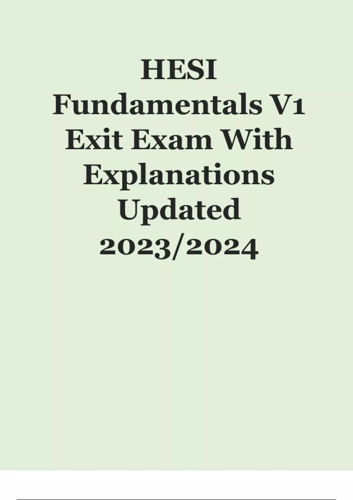 HESI Fundamentals V1 Exit Exam With Explanations Updated 2023/2024 ...