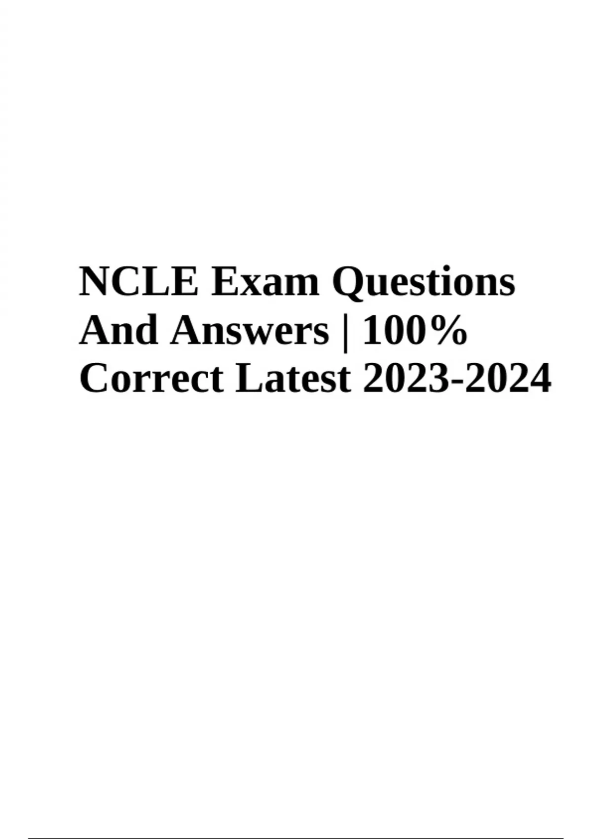 NCLE Exam | Questions WithCorrect Answers | 100% Correct Latest - NCLE ...