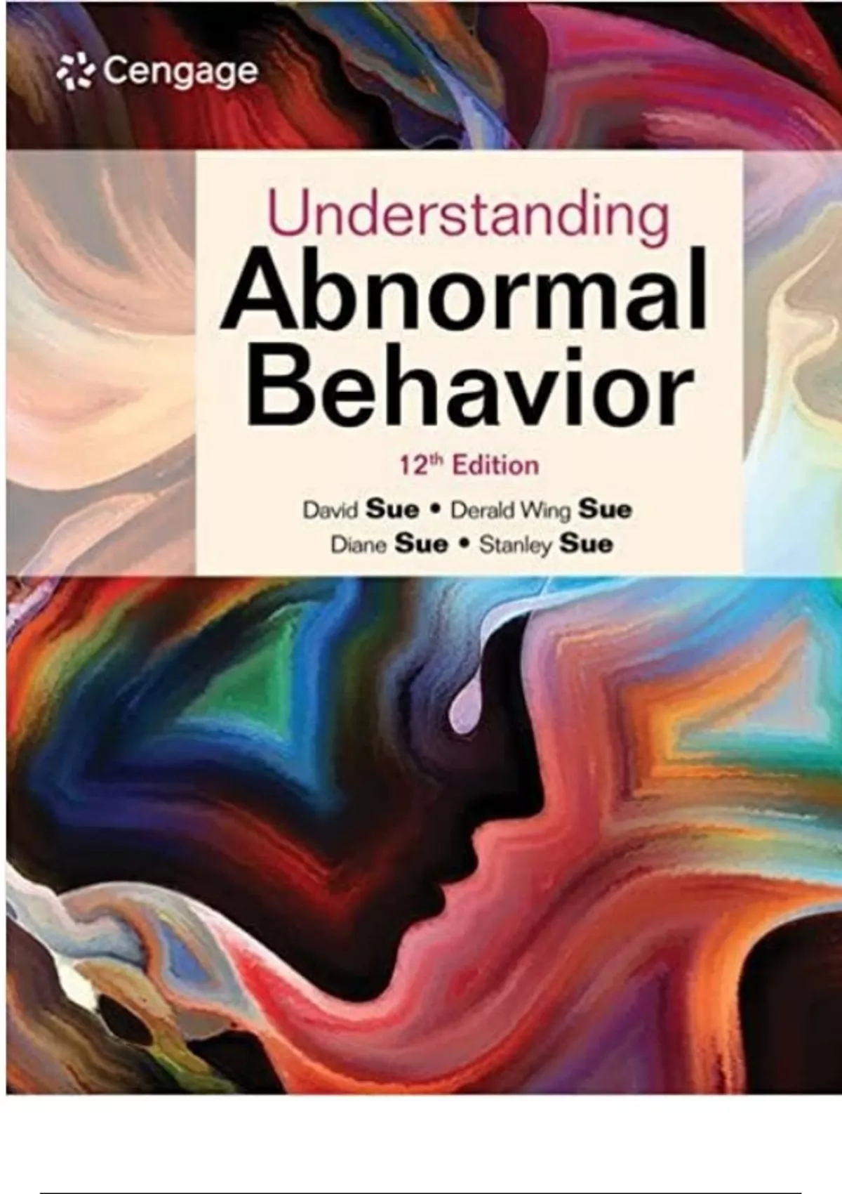 Understanding Abnormal Behavior, 12th Edition – Sue – Complete Test ...