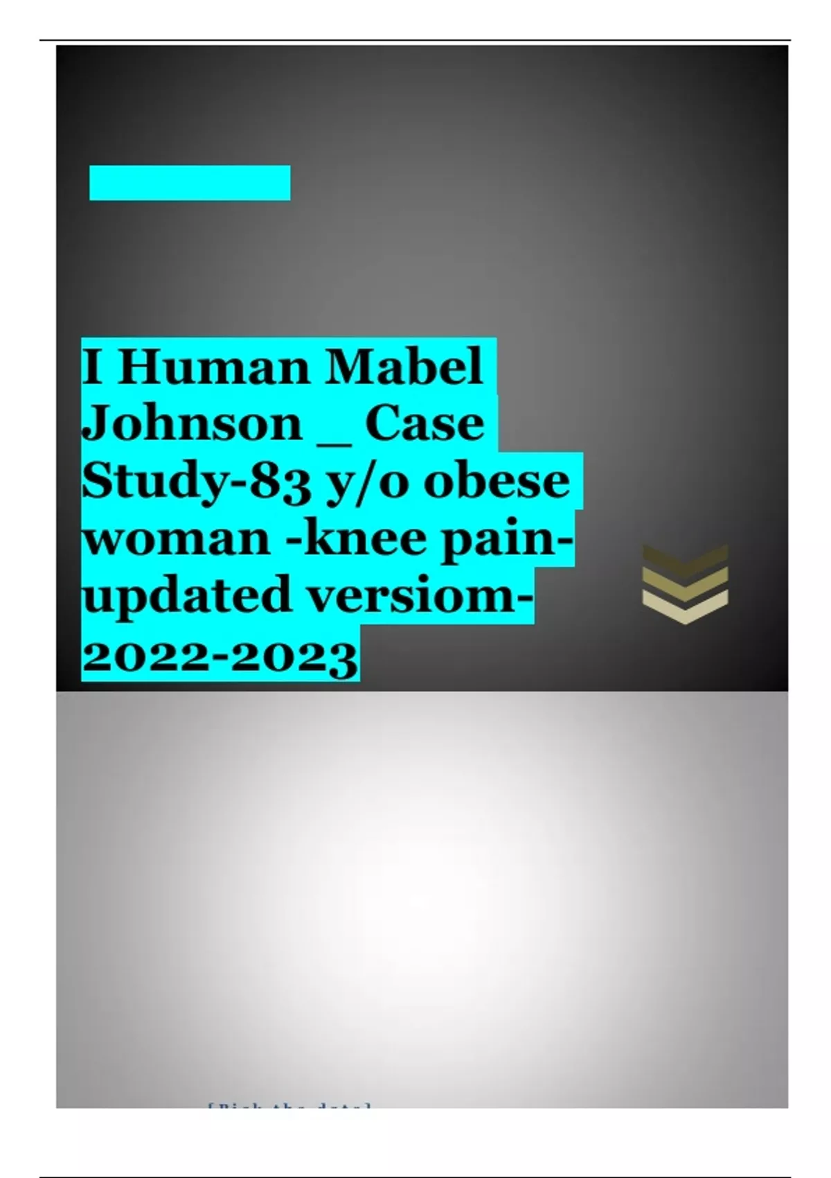 I Human Mabel Johnson _ Case Study-83 y/o obese woman -knee pain-updated versiom- - I Human ...
