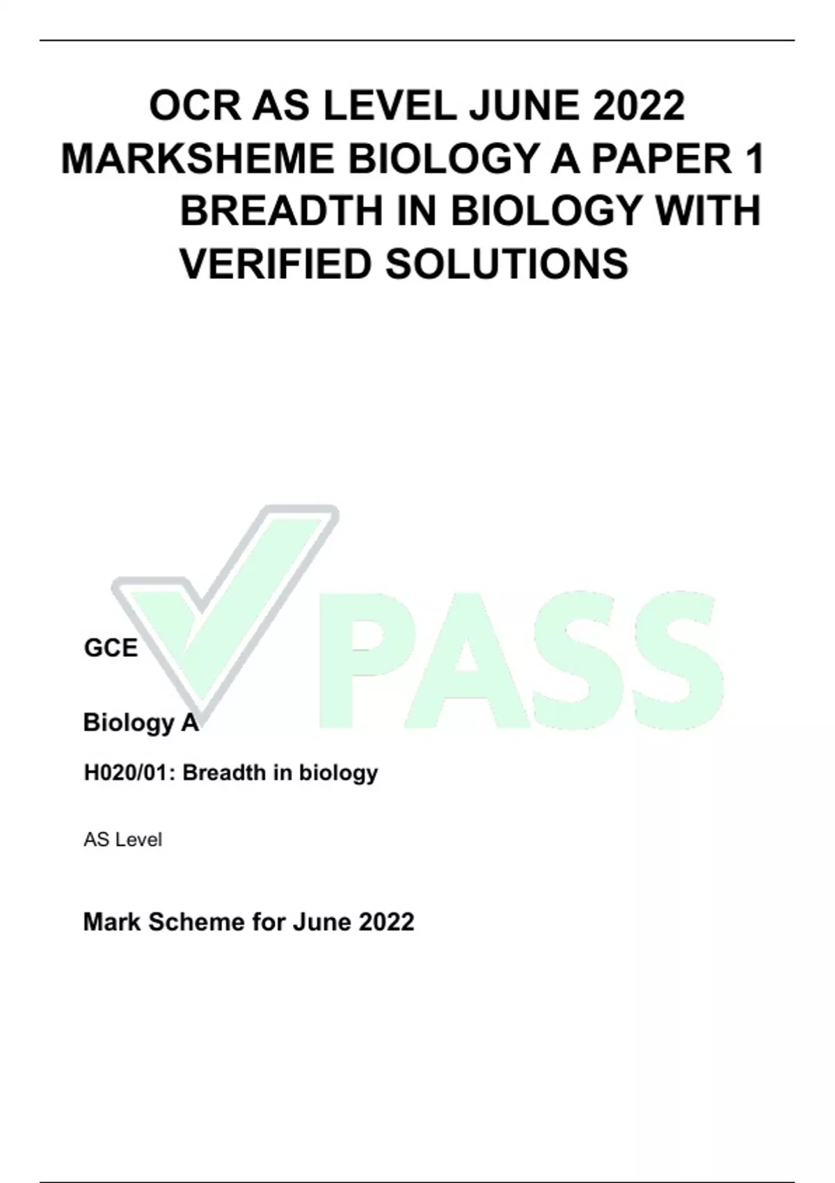 OCR AS LEVEL JUNE 2022 MARKSHEME BIOLOGY A PAPER 1 BREADTH IN BIOLOGY ...