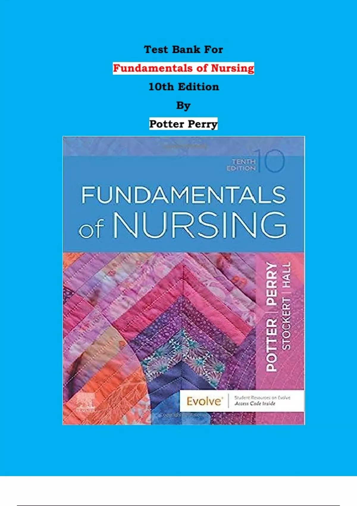 Test Bank - Fundamentals of Nursing 10th Edition By Potter Perry ...