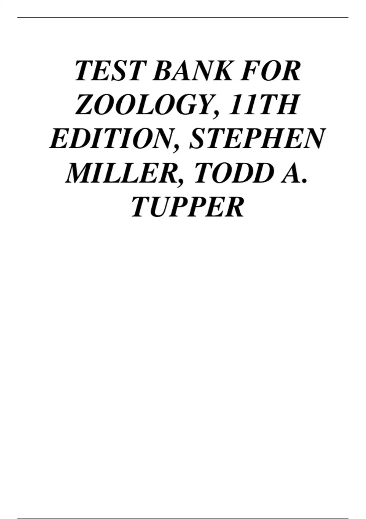 TEST BANK FOR ZOOLOGY, 11TH EDITION, STEPHEN MILLER, TODD A. TUPPER ...