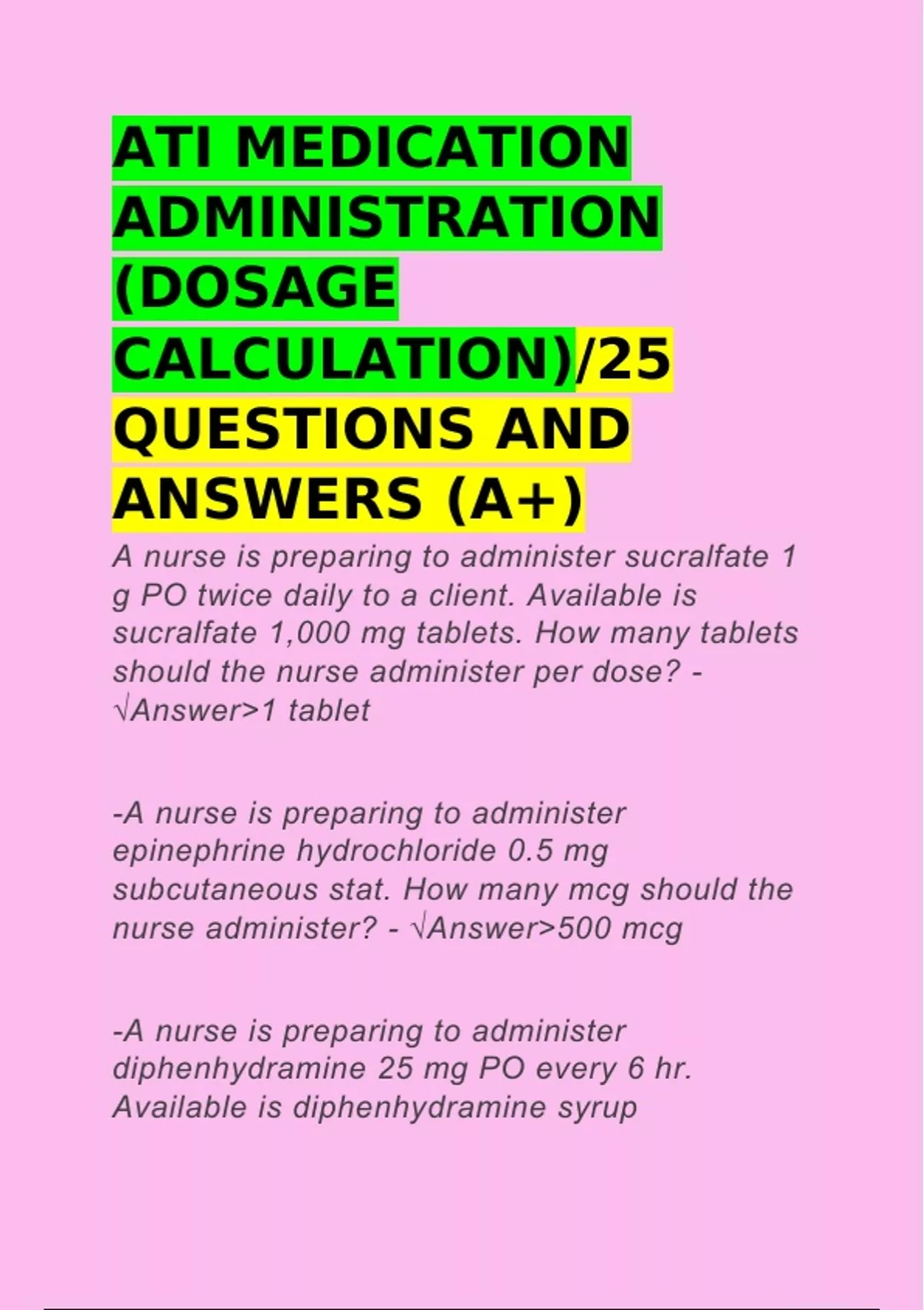 ATI MEDICATION ADMINISTRATION (DOSAGE CALCULATION)/25 QUESTIONS AND ...
