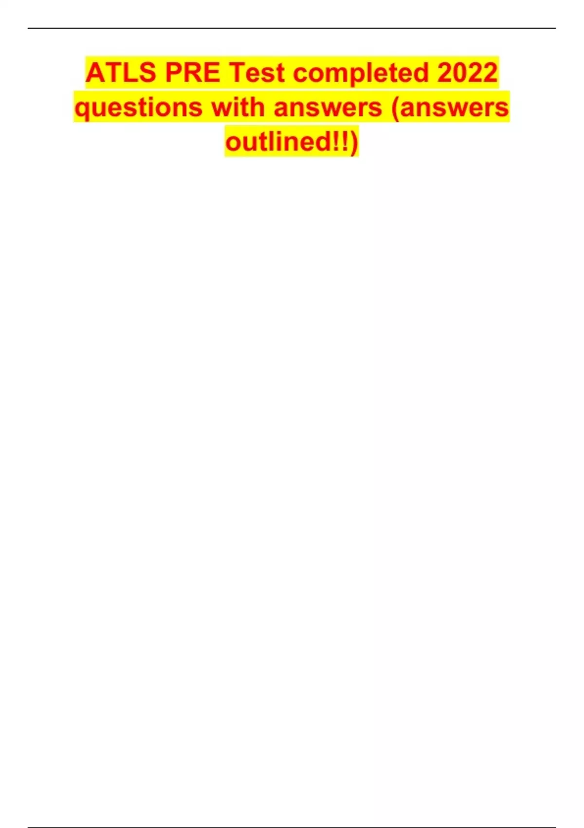 ATLS PRE Test completed 2022 questions with answers (answers outlined ...