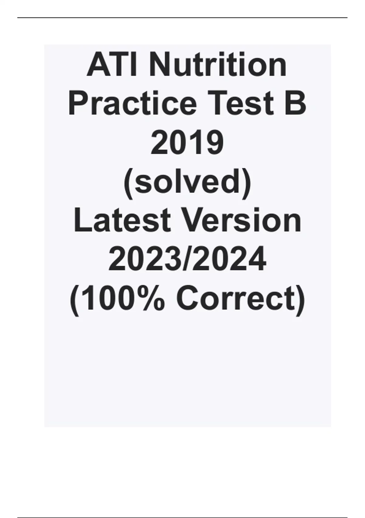 ATI Nutrition Practice Test B 2019 (solved) Latest Version 2023/2024 ...