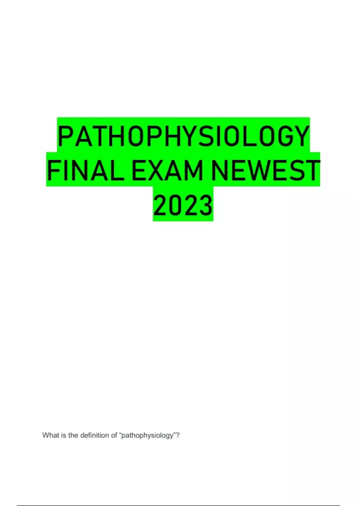 PATHOPHYSIOLOGY FINAL EXAM NEWEST 2023 - Pathophysiology - Stuvia US