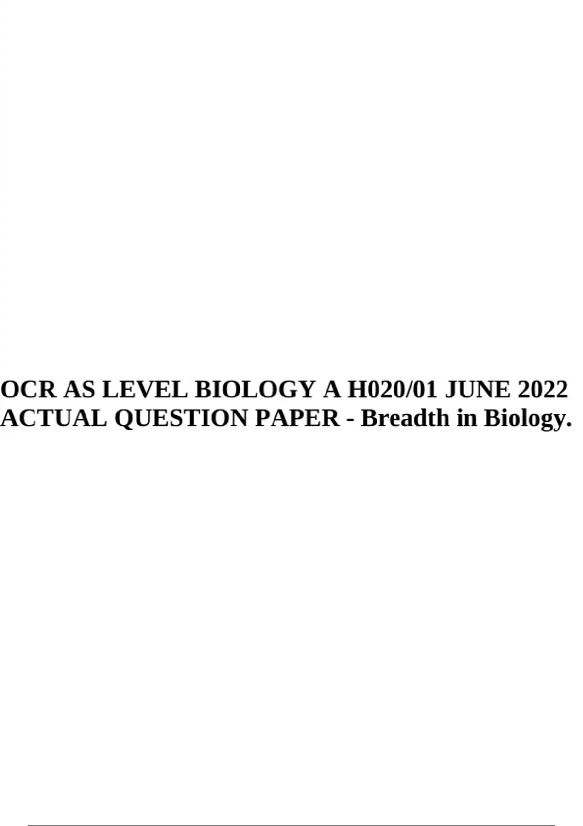 OCR AS LEVEL BIOLOGY A H020-02 Depth in biology JUNE 2022 MARK SCHEME ...