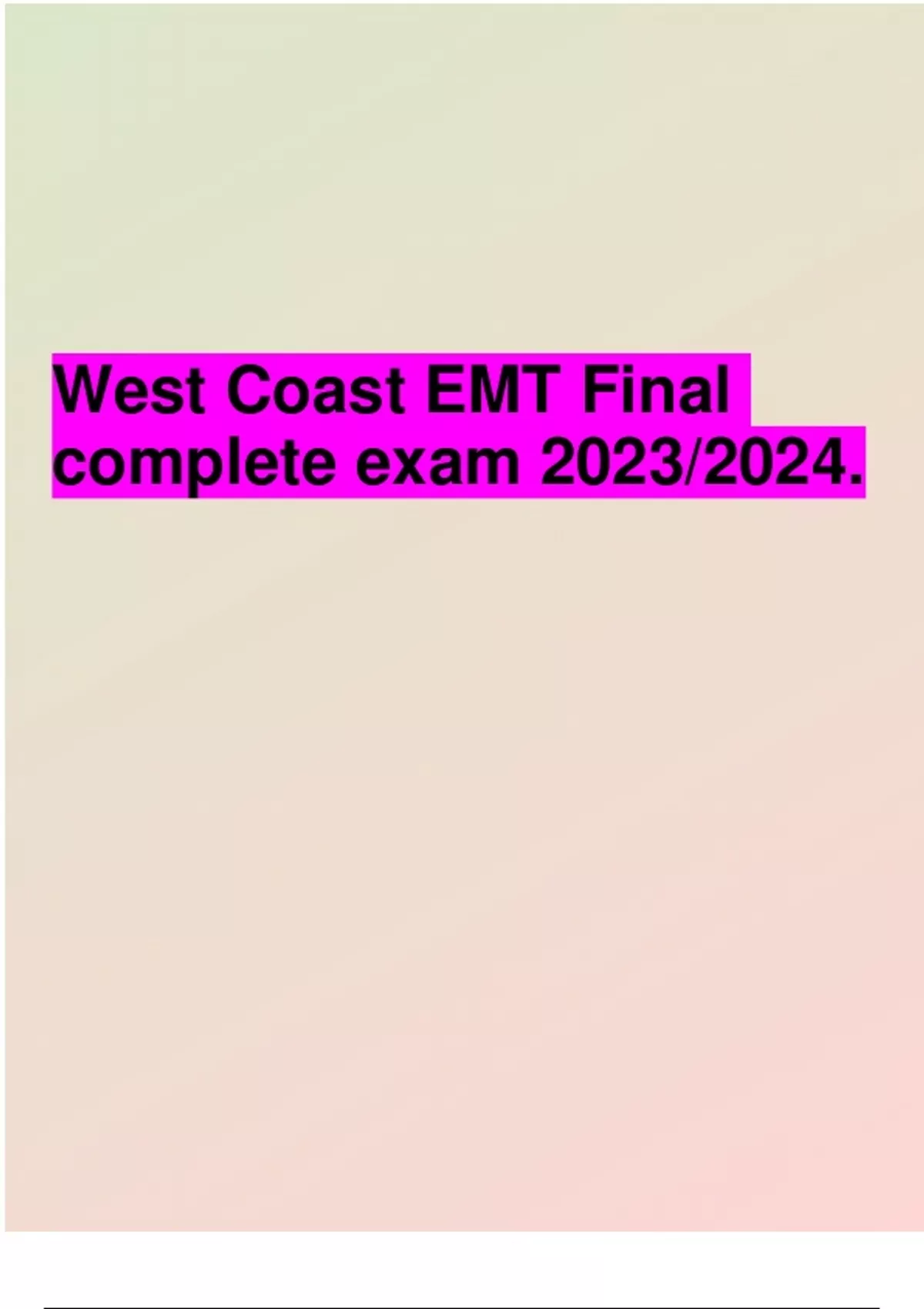 2023 West Coast EMT Block Exam #1 Questions with Correct Answers - 2023 ...