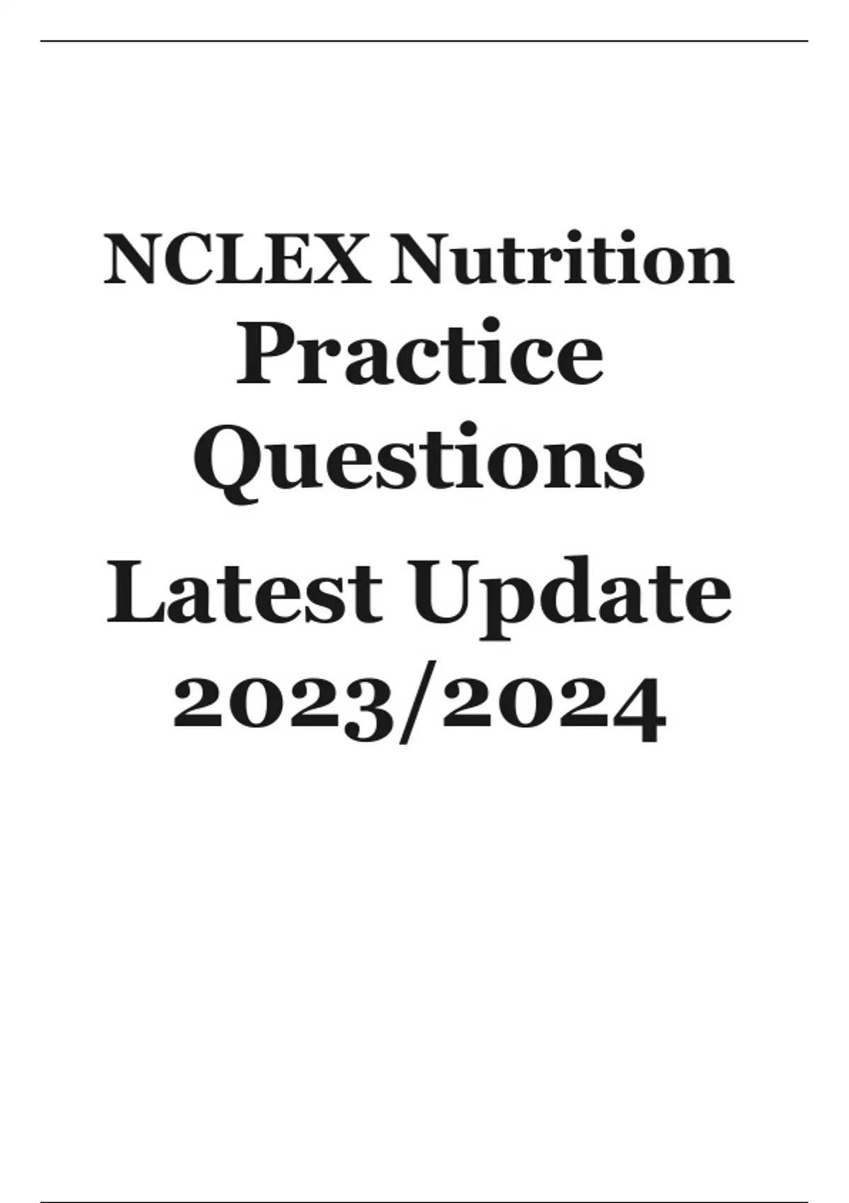 NCLEX Nutrition Practice Questions Latest Update 2023/2024 - NCLEX RN ...