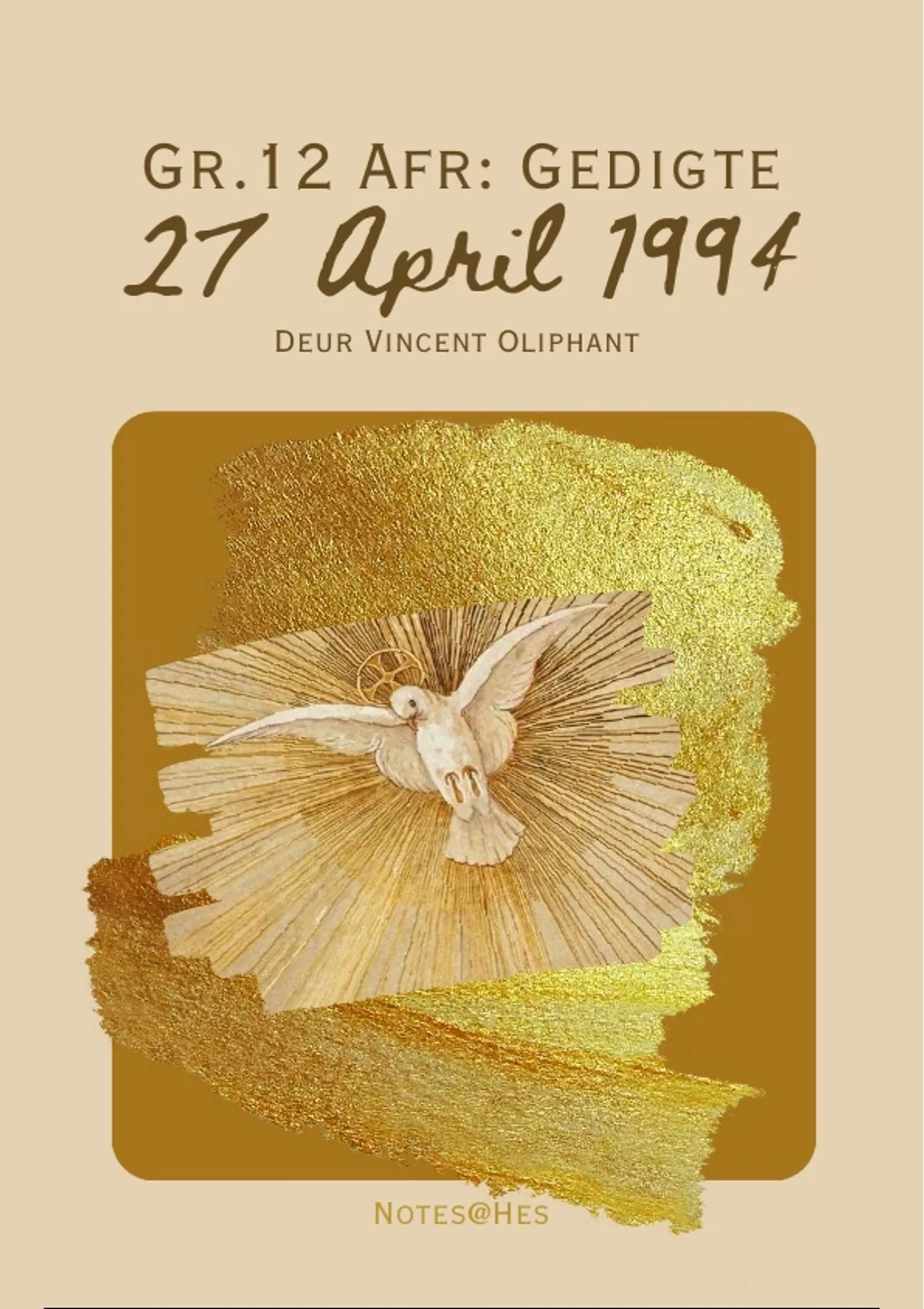 Summary Gr. 12 Afr. Gedig: 27 April 1994 deur Vincent O. - Afrikaans ...