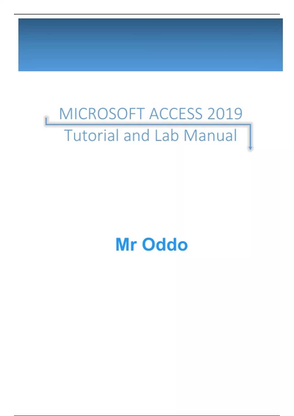 A Complete Guide to MICROSOFT ACCESS - MICROSOFT ACCESS - Stuvia US