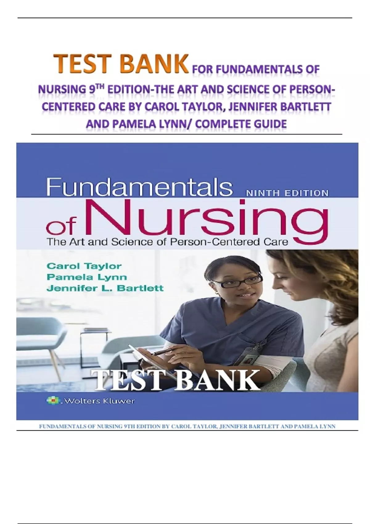 A complete Test Bank Guide on Fundamentals of Nursing 9th edition; The ...