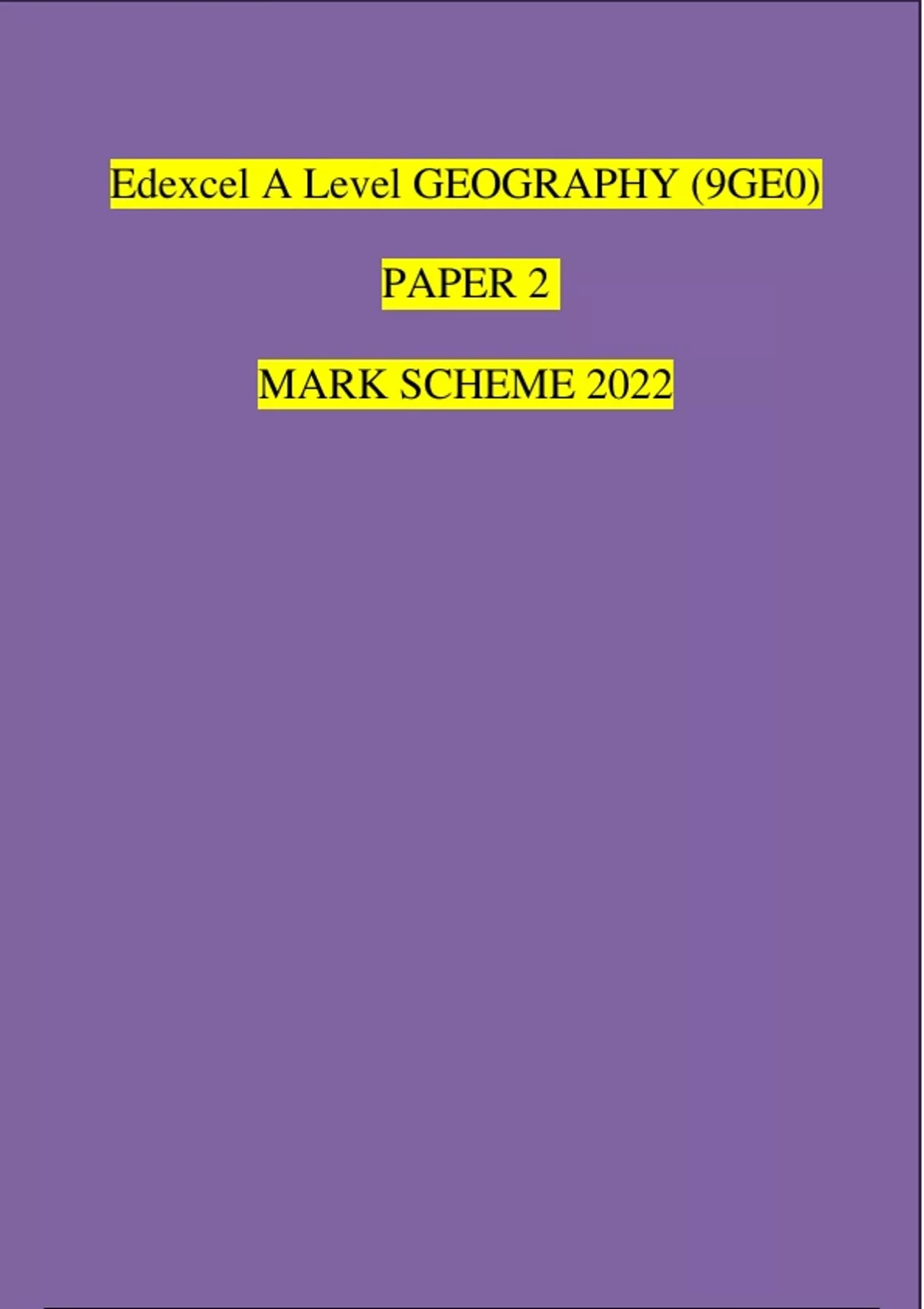 Edexcel A Level GEOGRAPHY (9GE0) PAPER 1 MARK SCHEME 2022| 100% ...