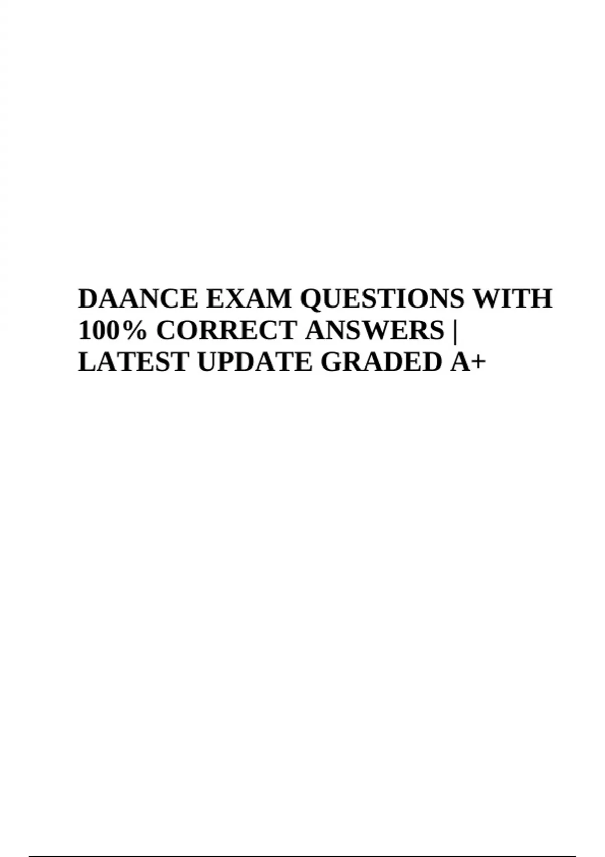 DAANCE EXAM QUESTIONS WITH CORRECT AND VERIFIED ANSWERS | LATEST UPDATE ...