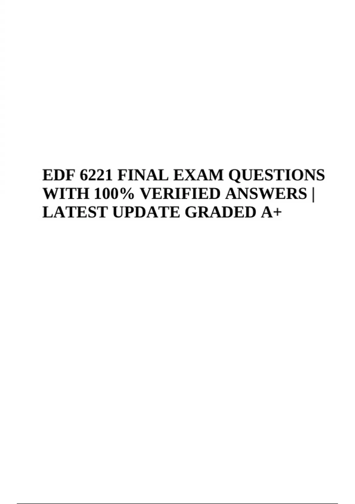 EDF 6221 FINAL EXAM QUESTIONS WITH VERIFIED ANSWERS | LATEST UPDATE ...