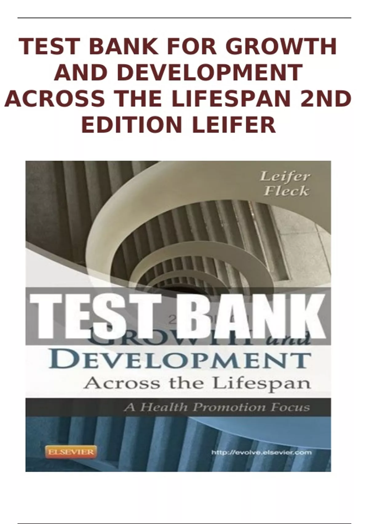TEST BANK FOR GROWTH AND DEVELOPMENT ACROSS THE LIFESPAN 2ND EDITION ...