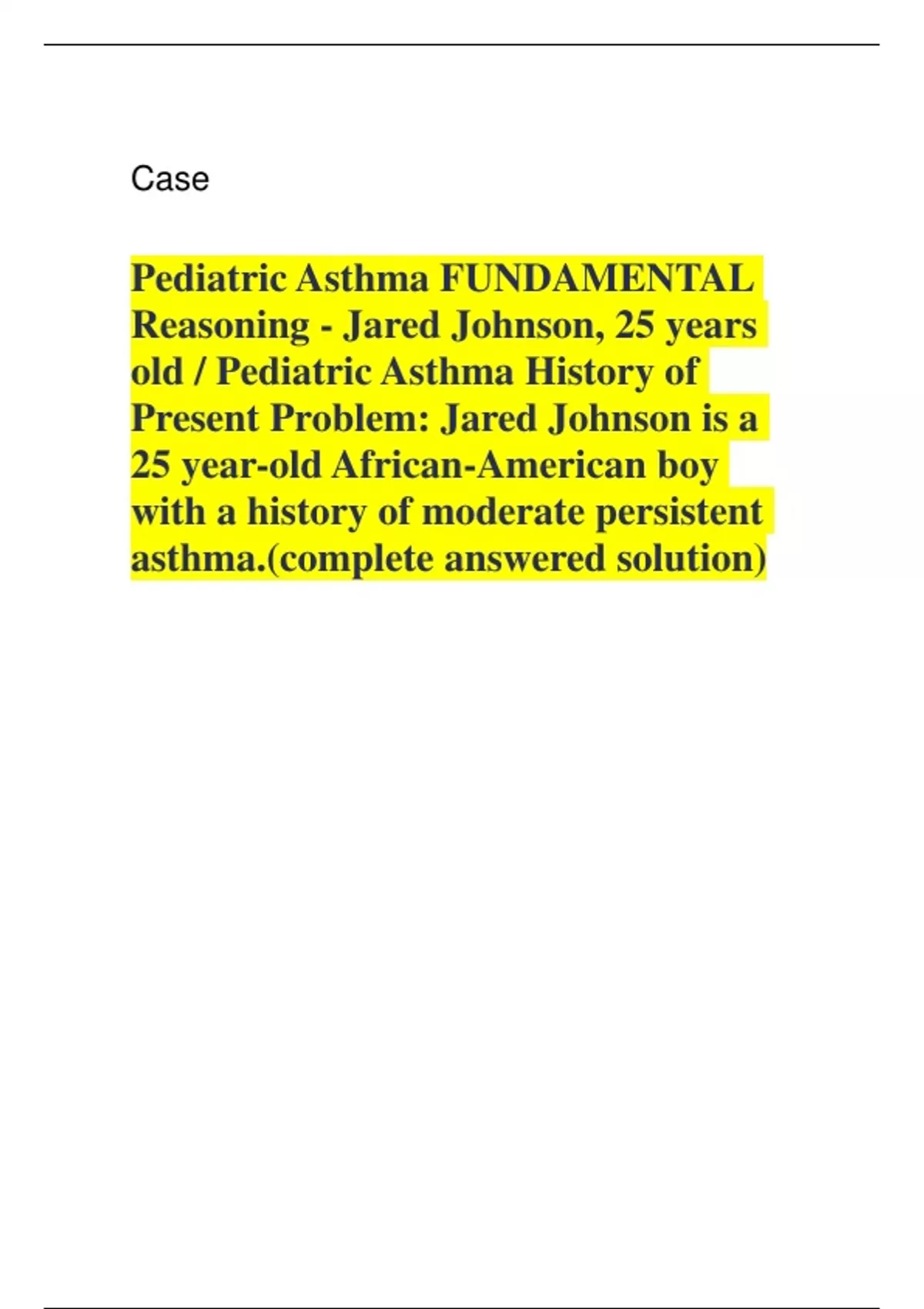 Pediatric Asthma FUNDAMENTAL Reasoning - Jared Johnson, 25 years old ...