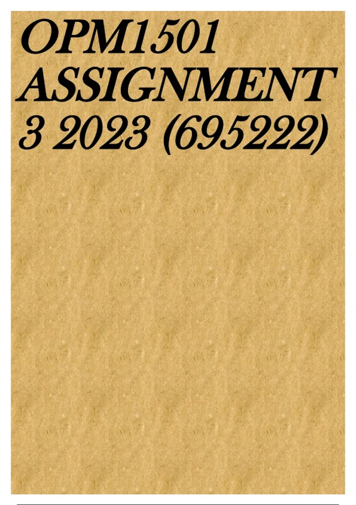 OPM1501 ASSIGNMENT 3 2023 (695222) - OPM1501 - Orientation To ...