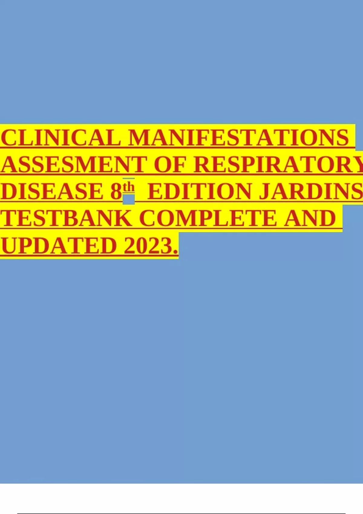 CLINICAL MANIFESTATIONS ASSESMENT OF RESPIRATORY DISEASE 8th EDITION ...