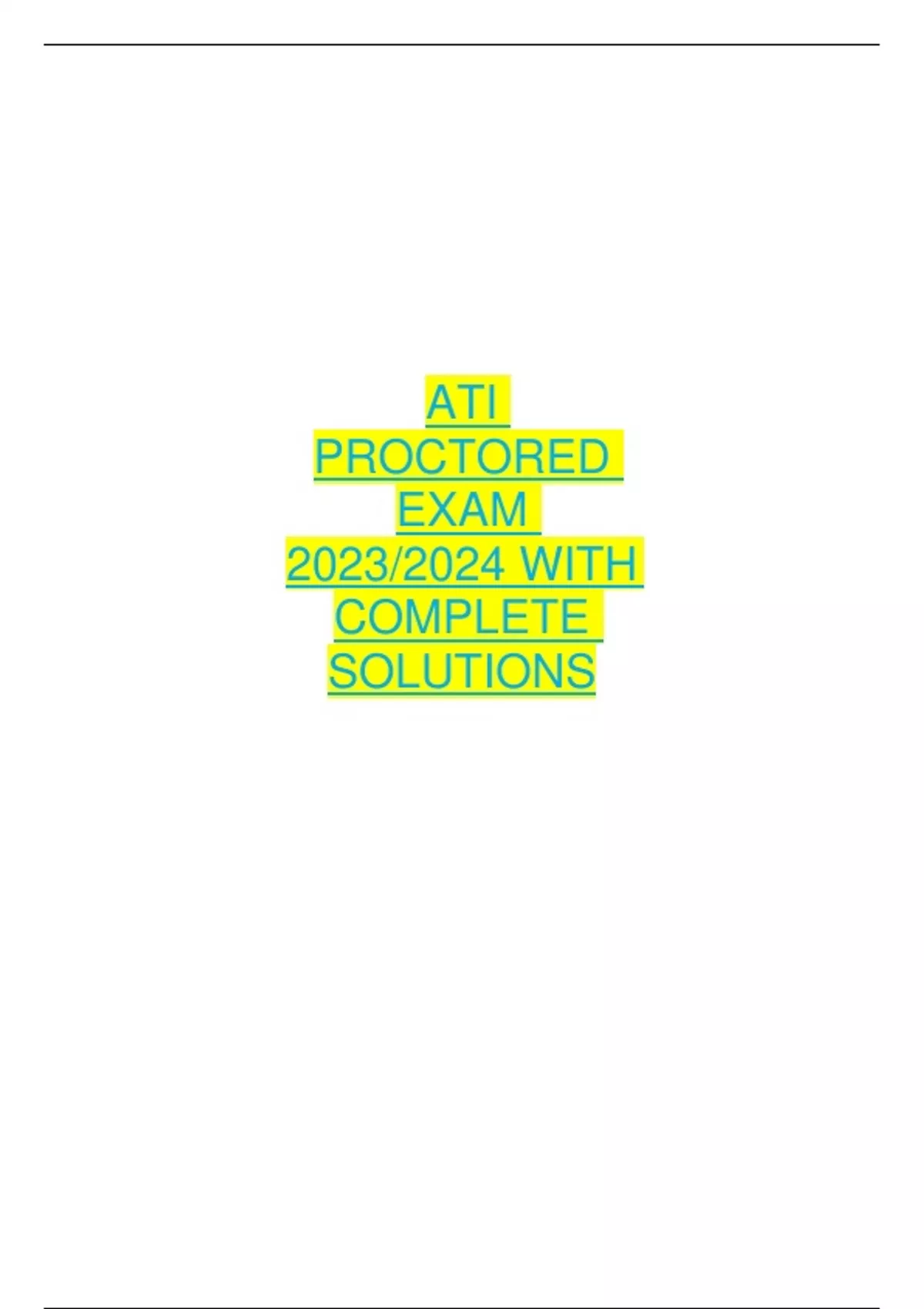 ATI PROCTORED EXAM 2023/2024 WITH COMPLETE SOLUTIONS/ATI PROCTORED EXAM ...