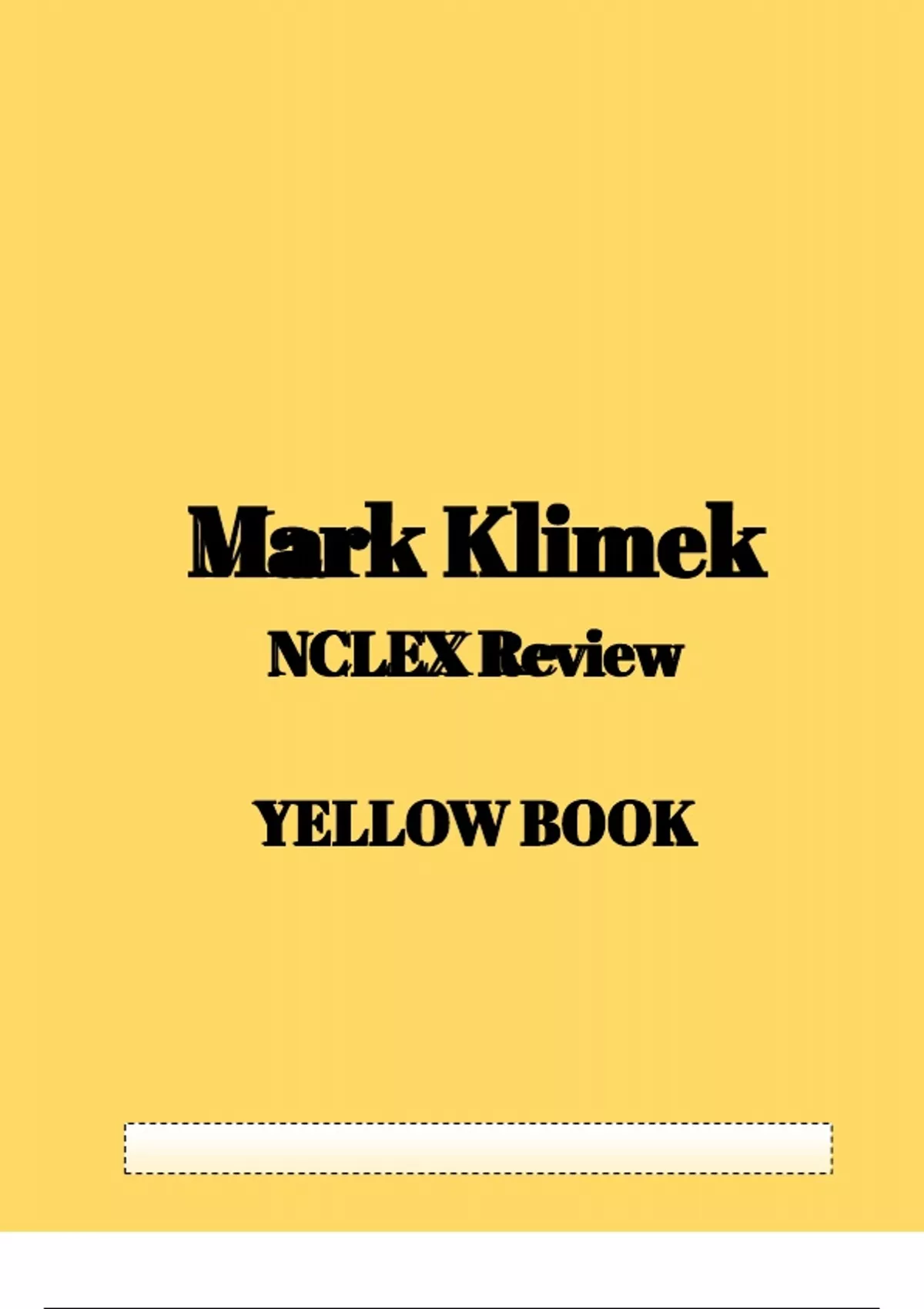 Mark Klimek NCLEX Review YELLOW BOOK questions with correct answers ...