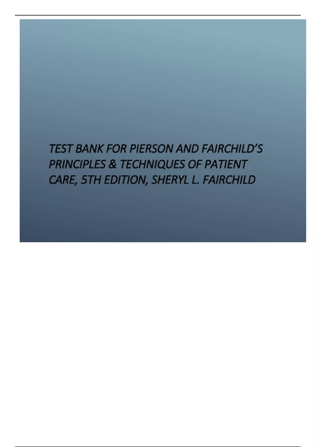 Test Bank for Pierson and Fairchild’s Principles & Techniques of ...