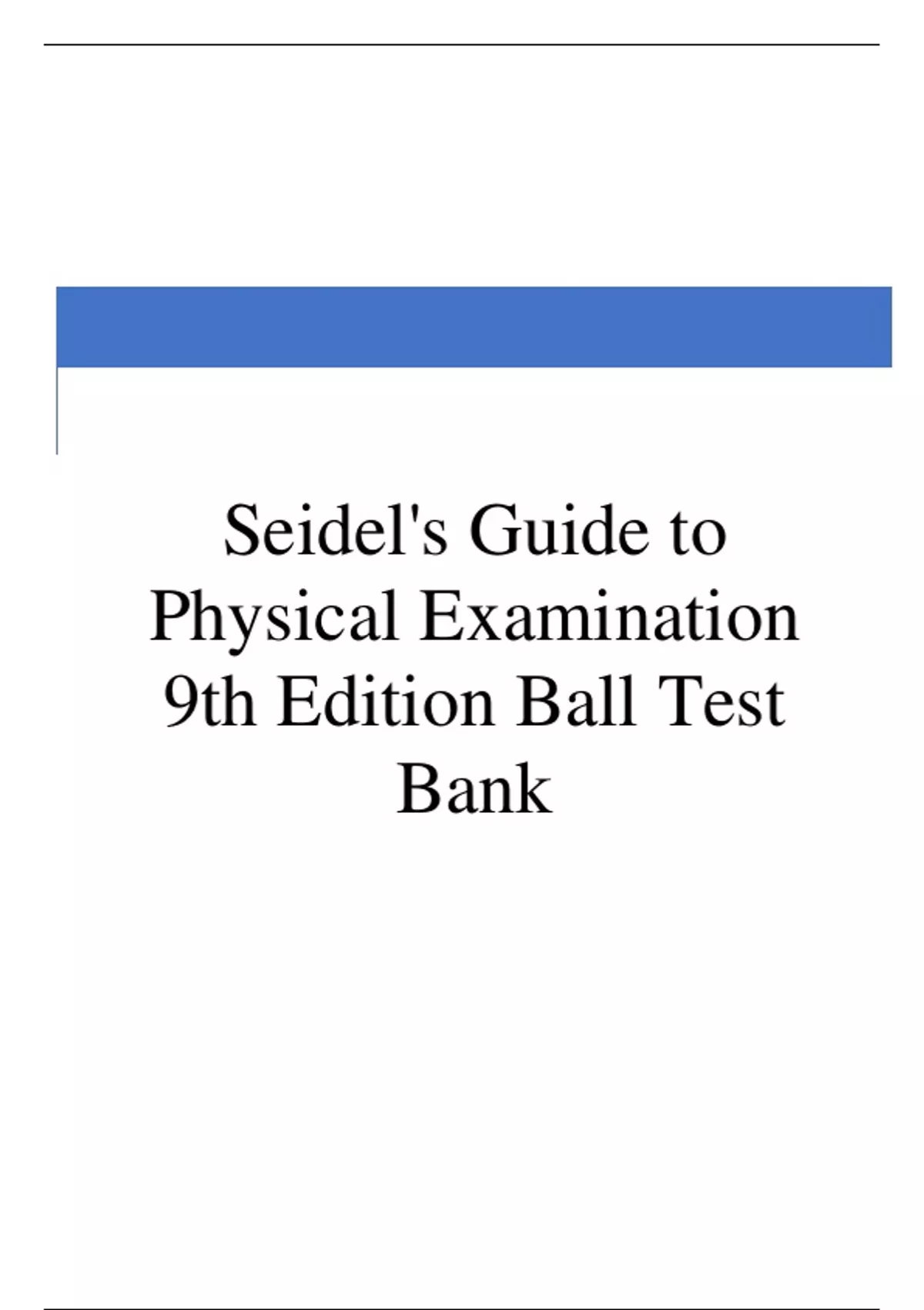 Test Bank for Seidel's Guide to Physical Examination 9th Edition update ...
