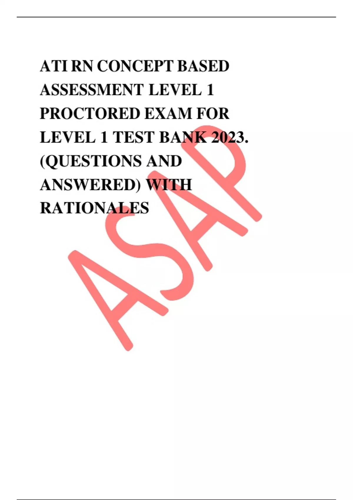 ATI RN CONCEPT BASED ASSESSMENT LEVEL 1 PROCTORED EXAM FOR LEVEL 1 TEST ...