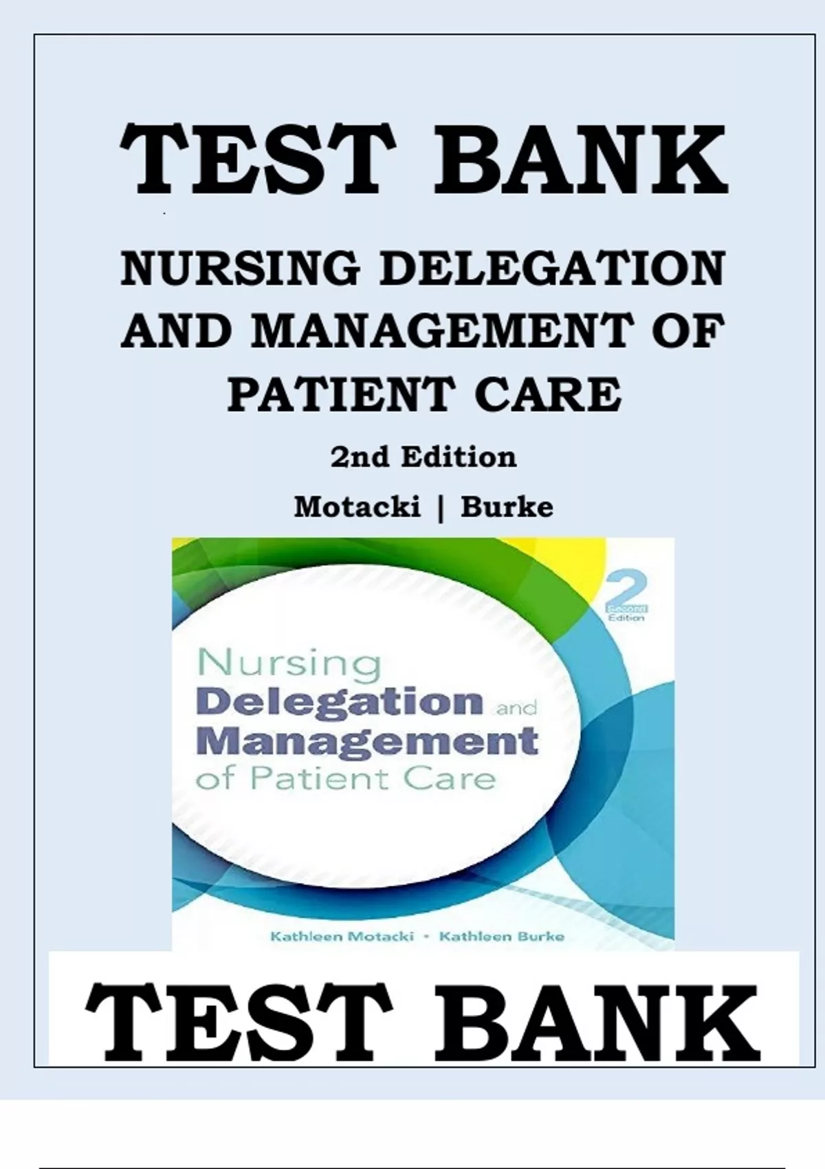 NURSING DELEGATION AND MANAGEMENT OF PATIENT CARE 2ND EDITION TEST BANK ...