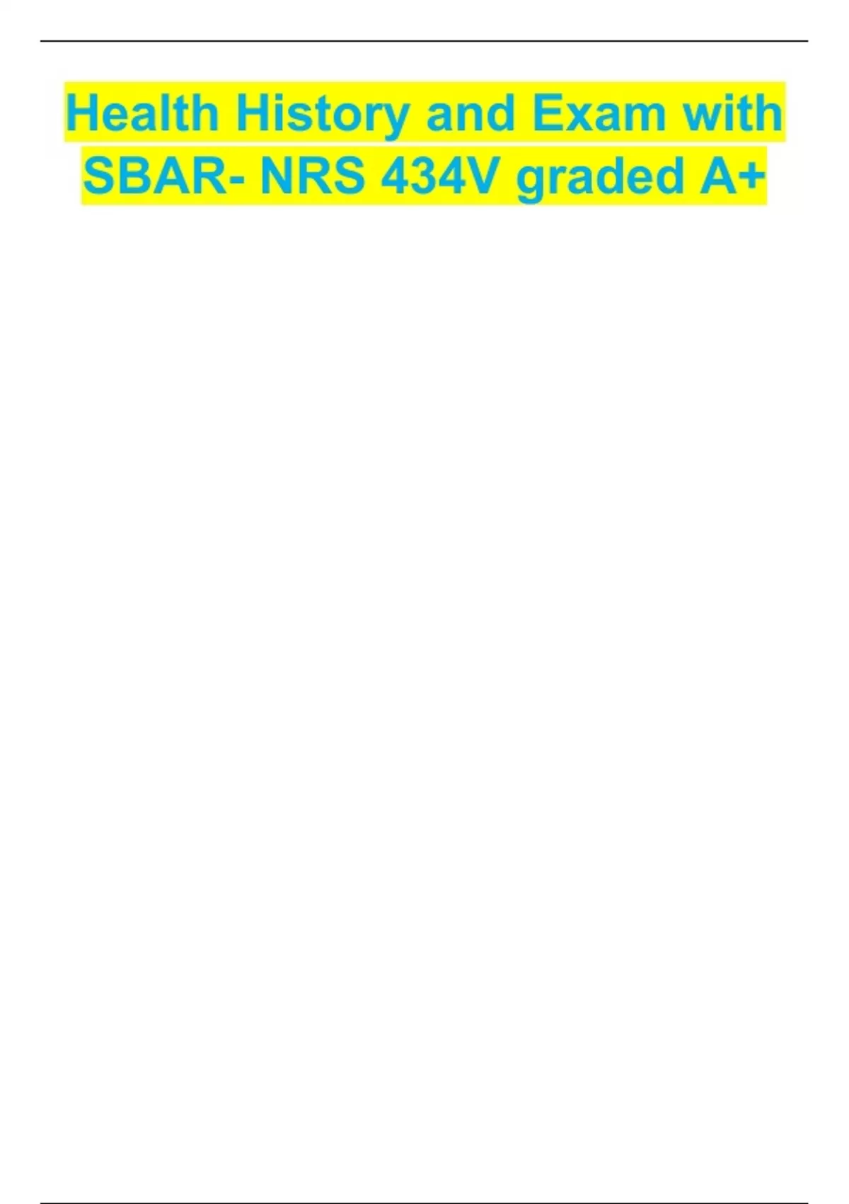 Health History and Exam with SBAR- NRS 434V graded A+ - Health History ...
