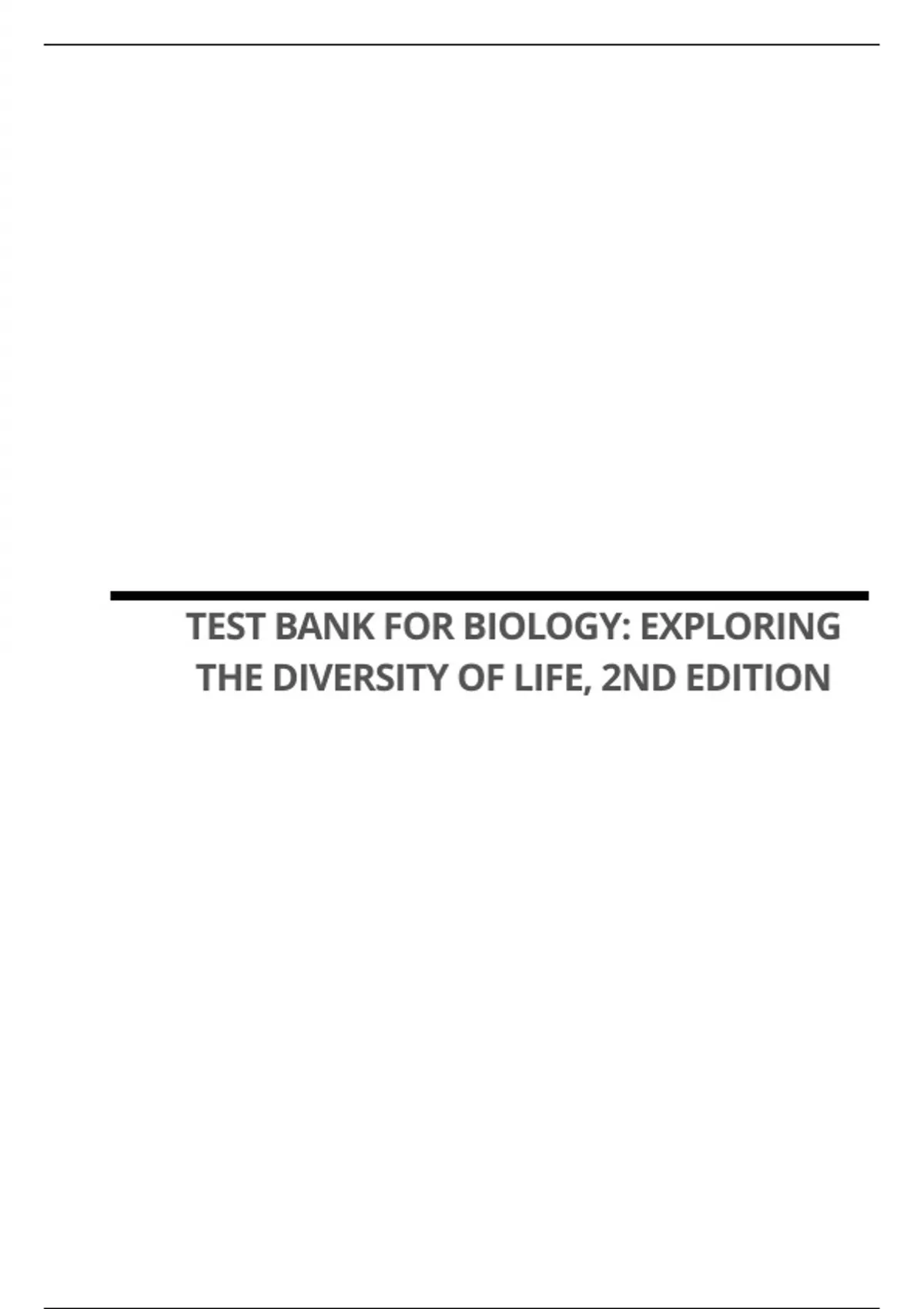 TEST BANK FOR BIOLOGY: EXPLORING THE DIVERSITY OF LIFE, 2ND EDITION ...