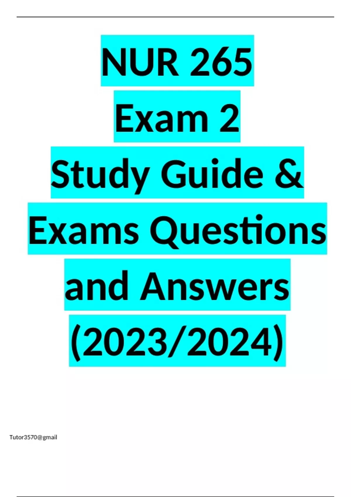 NUR 265 Exam 2 Study Guide & Exams Questions and Answers (2023/2024 ...