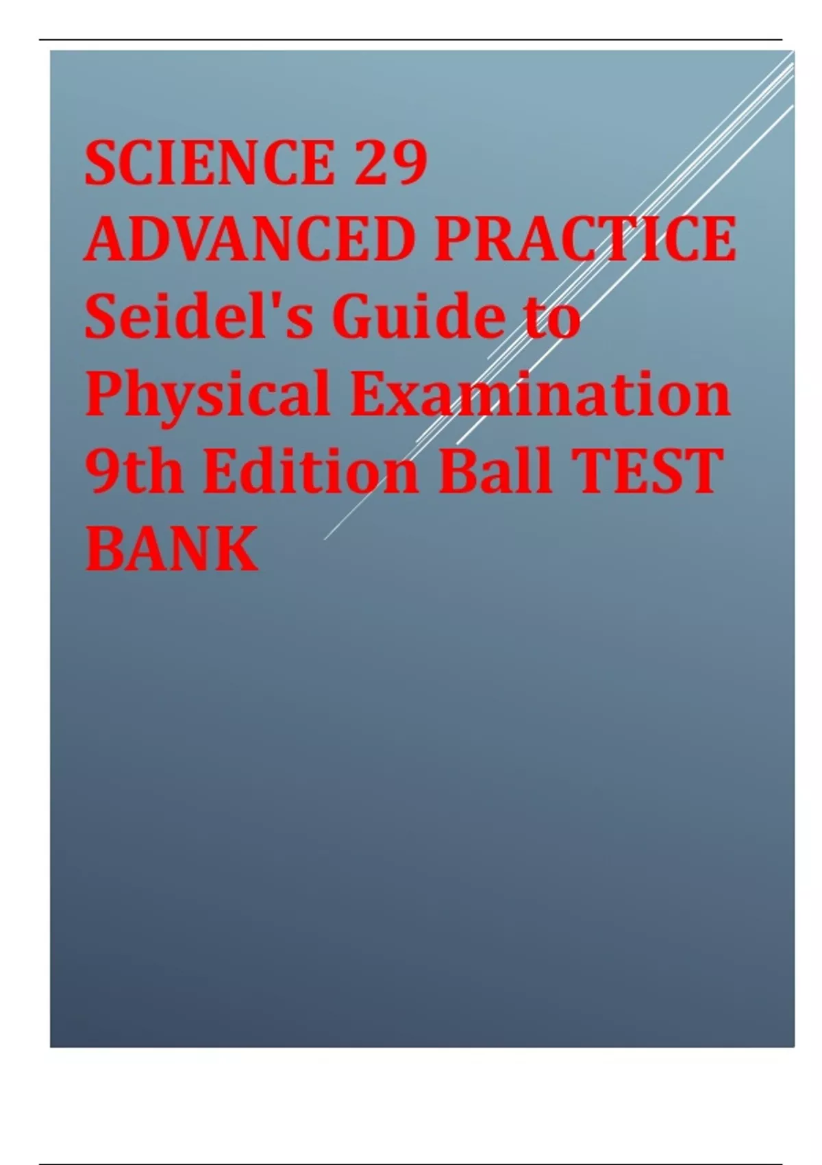 Test Bank for Seidel's Guide to Physical Examination 9th Edition update ...