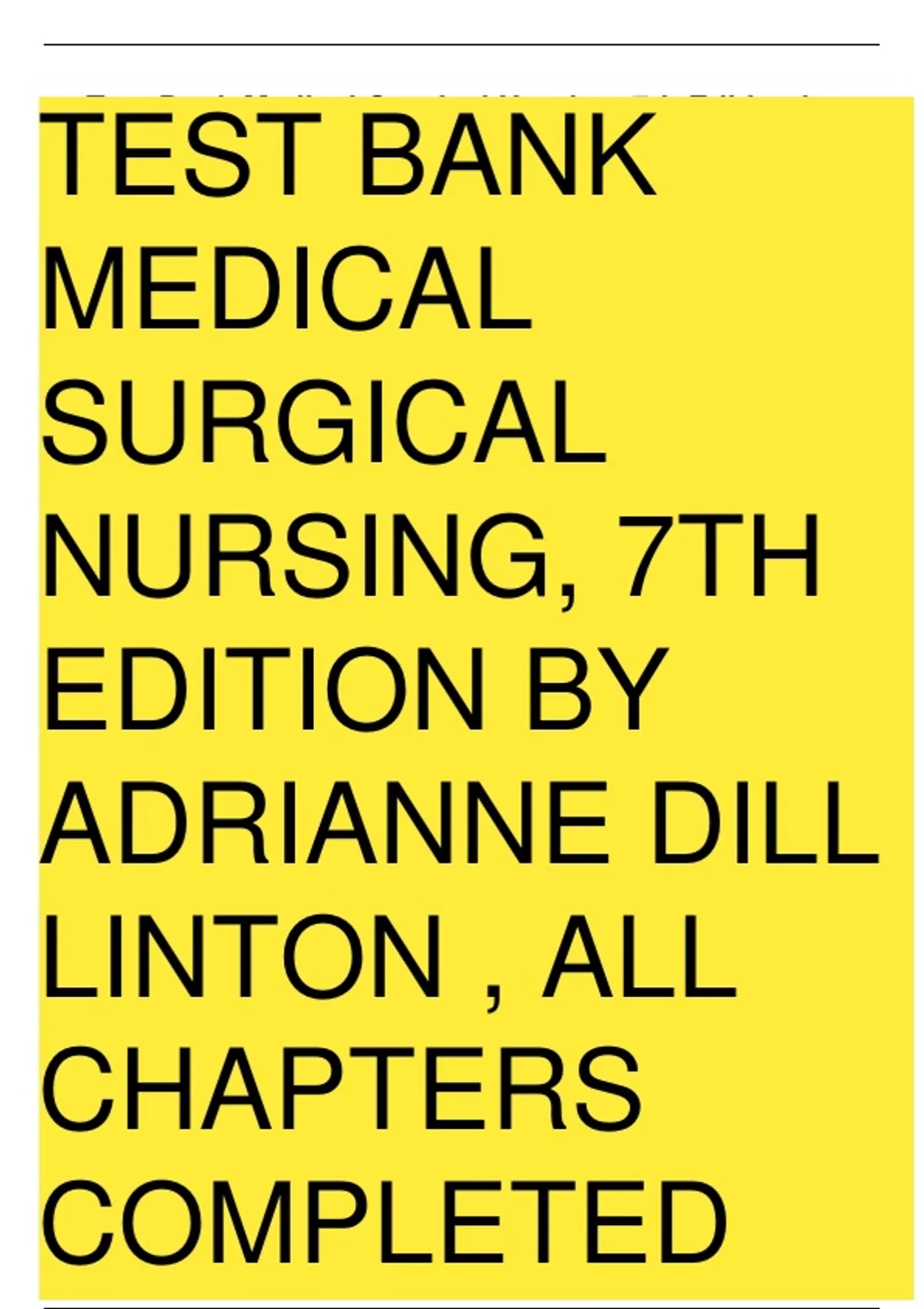 Test Bank for Medical-Surgical Nursing, 7th Edition by Adrianne Dill ...