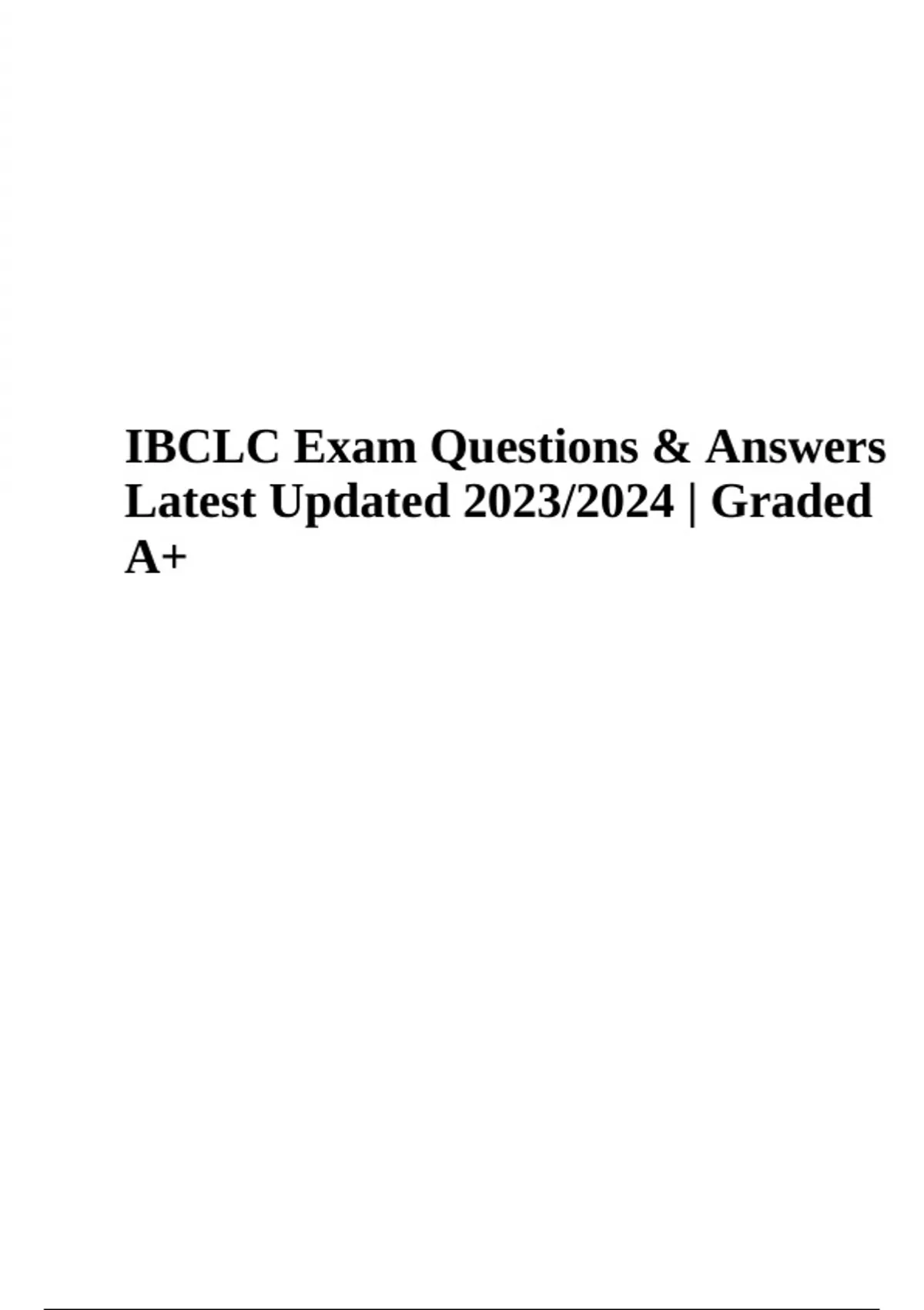 IBCLC Exam Practice Questions & Answers Latest Updated | Graded A+ ...