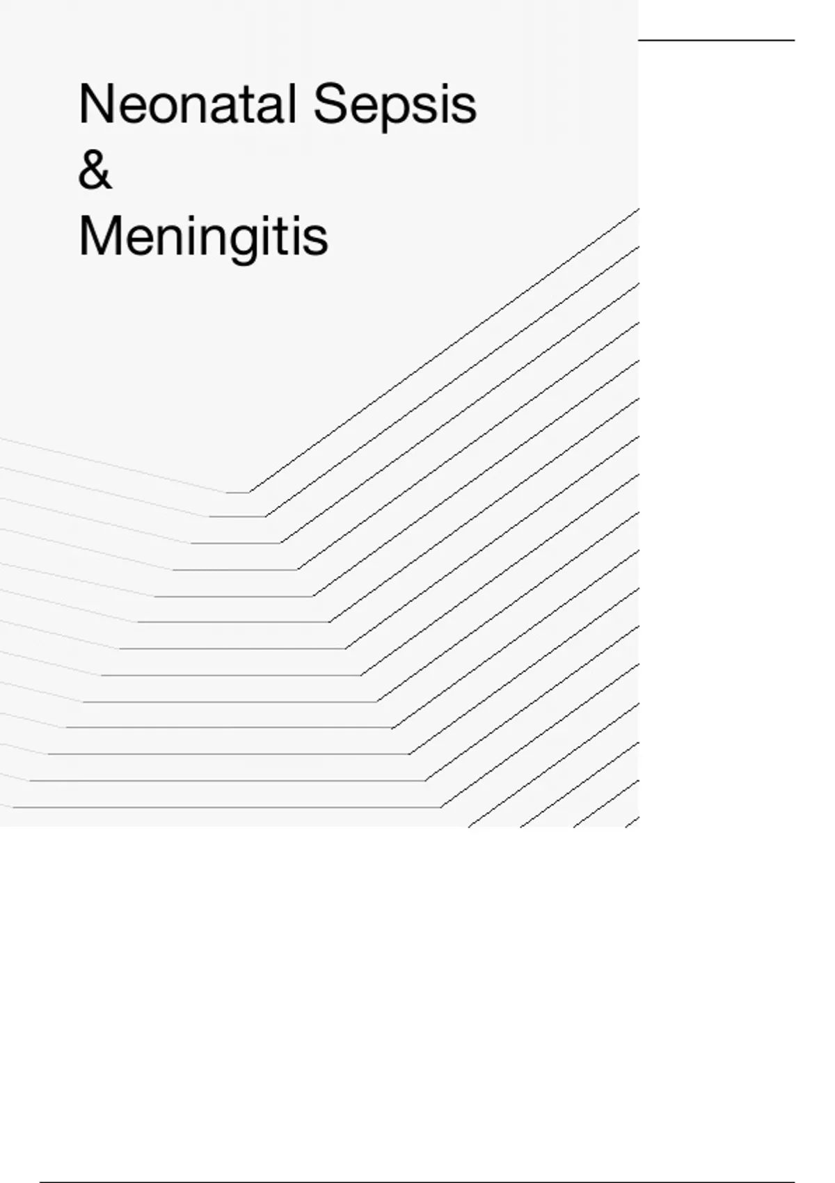 Summary Neonatal sepsis and meningitis; causes, approach, management ...