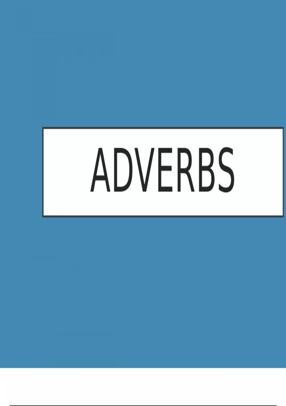 Summary How and when to use the different types of adverbs in English ...