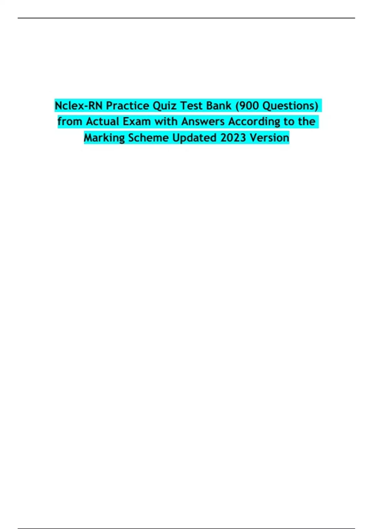 Nclex-RN Practice Quiz Test Bank (900 Questions) from Actual Exam with ...